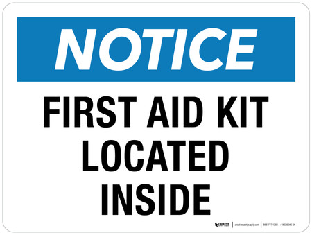 Notice: First Aid Kit Located Inside Landscape - Wall Sign | Creative ...