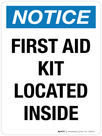 Notice: First Aid Kit Located Inside Portrait - Wall Sign | Creative ...