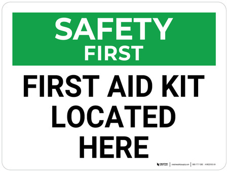 Safety First: First Aid Kit Located Here Landscape - Wall Sign