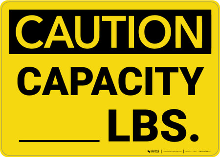 Caution: Capacity Lbs - Wall Sign