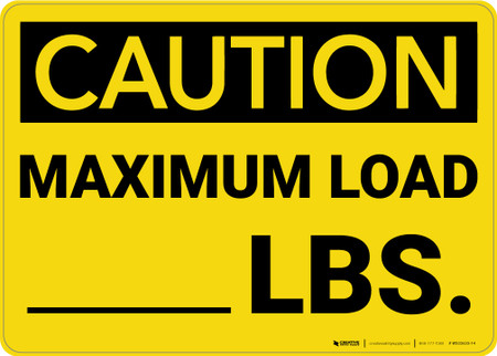 Caution: Maximum Load - Wall Sign