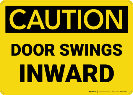 Caution: Door Swings Inward - Wall Sign