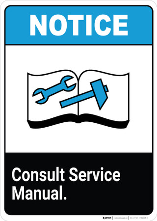 Notice: Consult Service Manual - Wall Sign