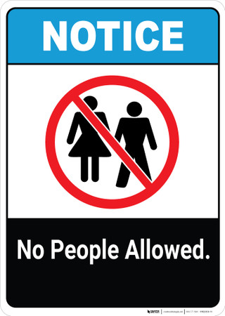 Notice: No People Allowed - Wall Sign