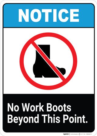 Notice: No Work Boots Beyond This Point - Wall Sign