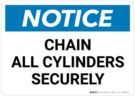 Notice: Chain All Cylinders Securely - Wall Sign