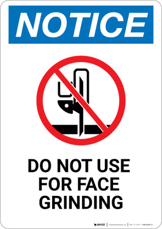 Notice: Do Not Use For Face Grinding with Icon - Wall Sign