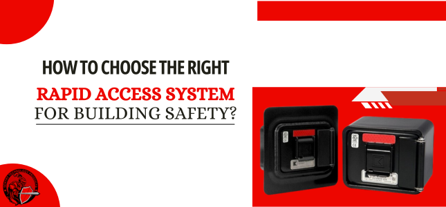 How to Choose the Right Rapid Access System for Building Safety ...