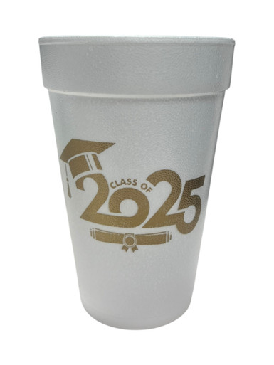 Gold Class of 2025 Styrofoam Cups