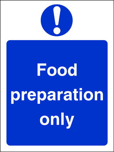 Food preparation only sign