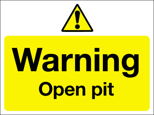 Warning open pit sign - Signs 2 Safety