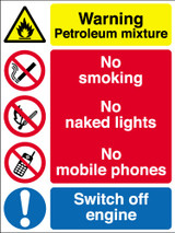 Warning Petroleum mixture No smoking No naked lights No mobile phones ...