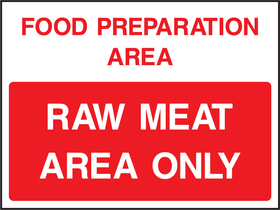 Food prep area Raw meat area only - Signs 2 Safety
