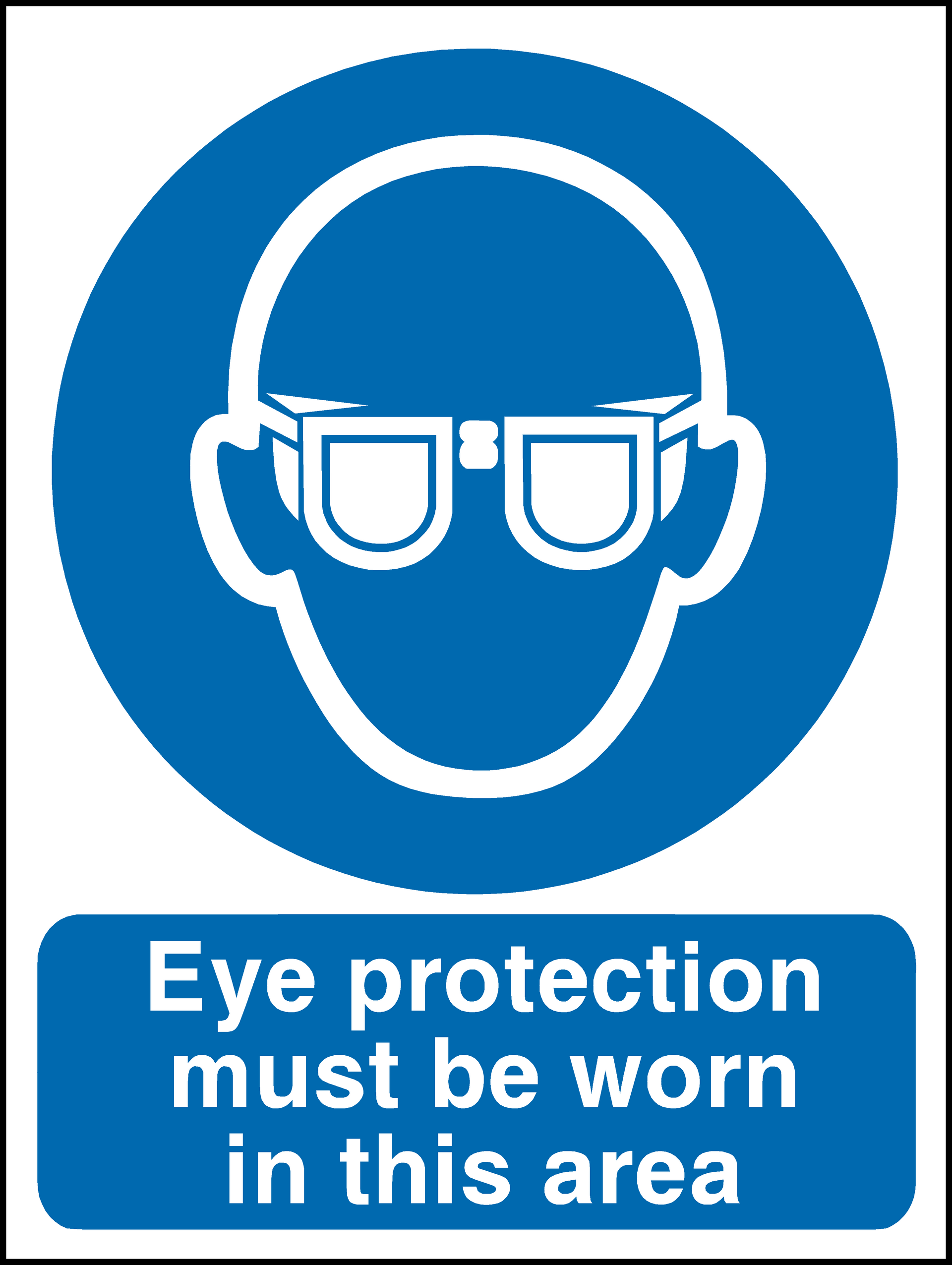 Eye protection must be worn in this area sticker