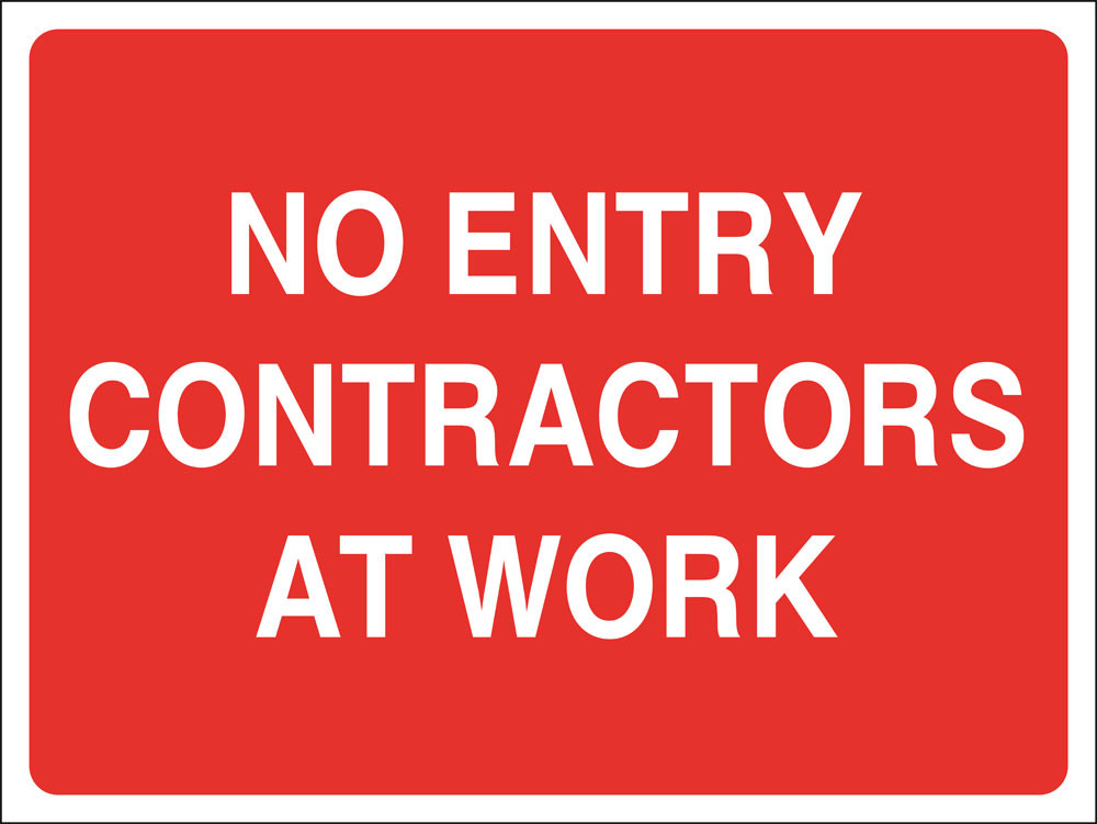 No entry contractors at work sign
