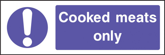 Cooked meats only - Signs 2 Safety