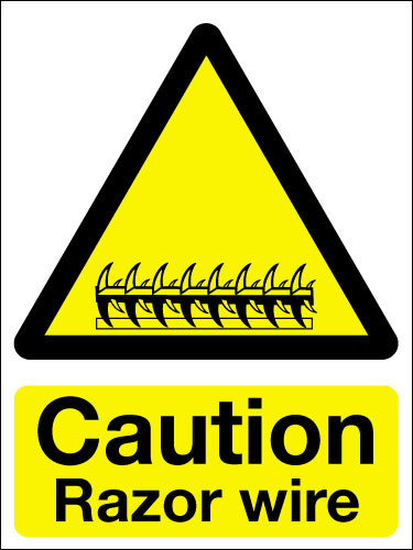 Caution razor wire sign - Signs 2 Safety