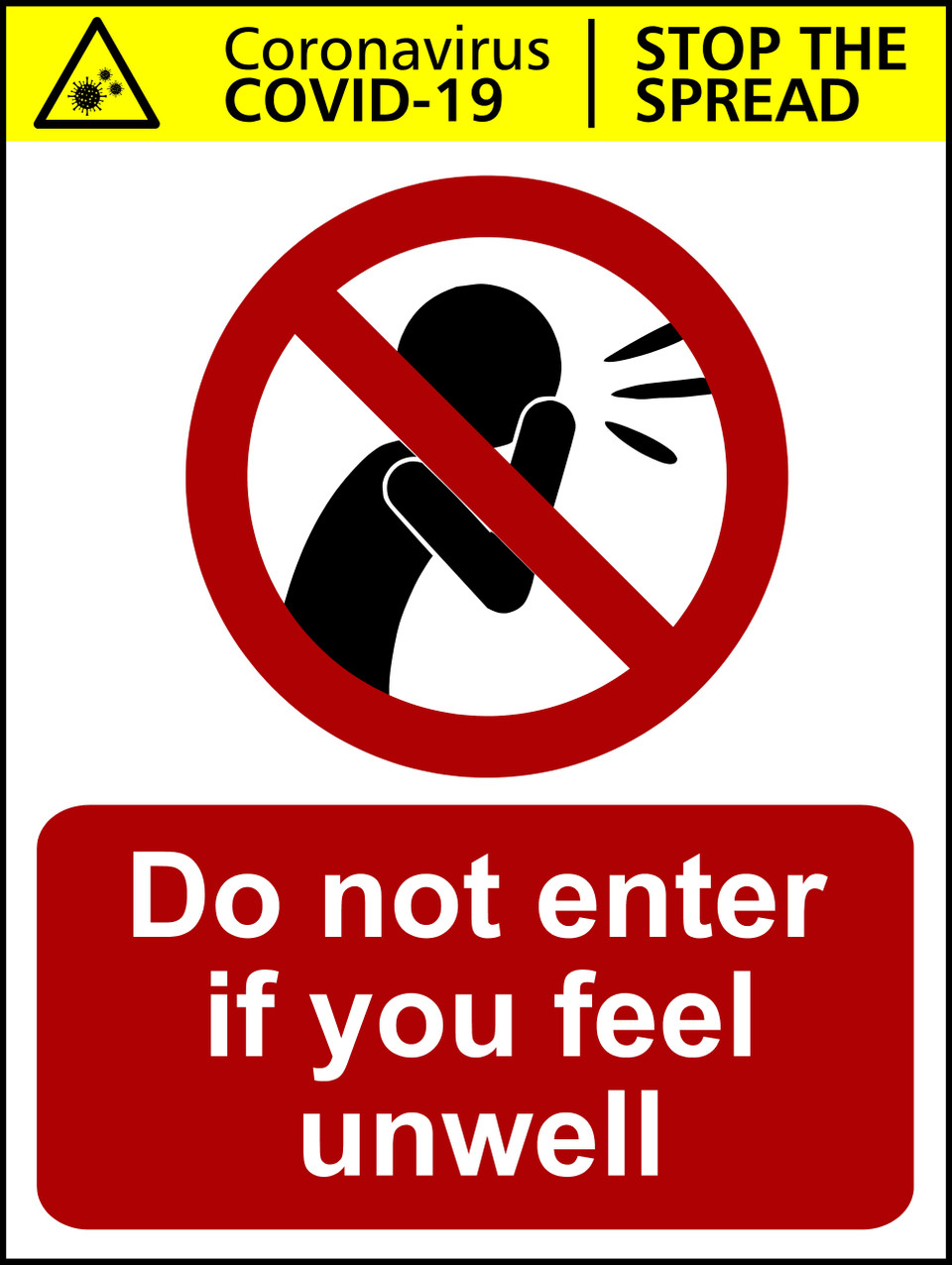 Do not enter if you feel unwell
