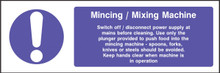 Mincing / mixing machine - Signs 2 Safety