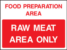 Food prep area Raw meat area only - Signs 2 Safety