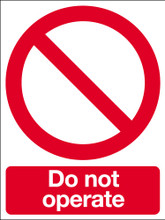 Do not operate sign - Signs 2 Safety