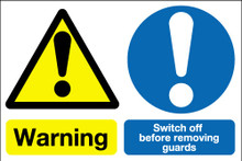 Warning Switch off before removing guards sign - Signs 2 Safety