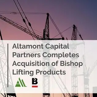 Altamont Capital Partners Acquires Bishop Lifting from SBP Holdings ...