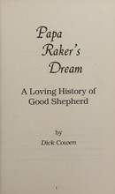 Papa Raker's Dream: a Loving History of Good Shepherd: Dick Cowen ...
