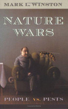 Nature Wars: People vs. Pests: Mark L. Winston: 067460542X