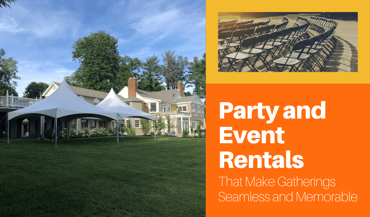 Party and Event Rentals That Make Gatherings Seamless and Memorable ...