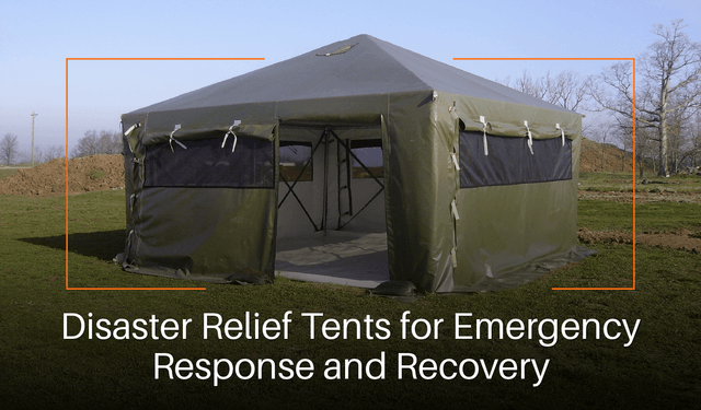 Disaster Relief Tents for Emergency Response and Recovery - CELINA