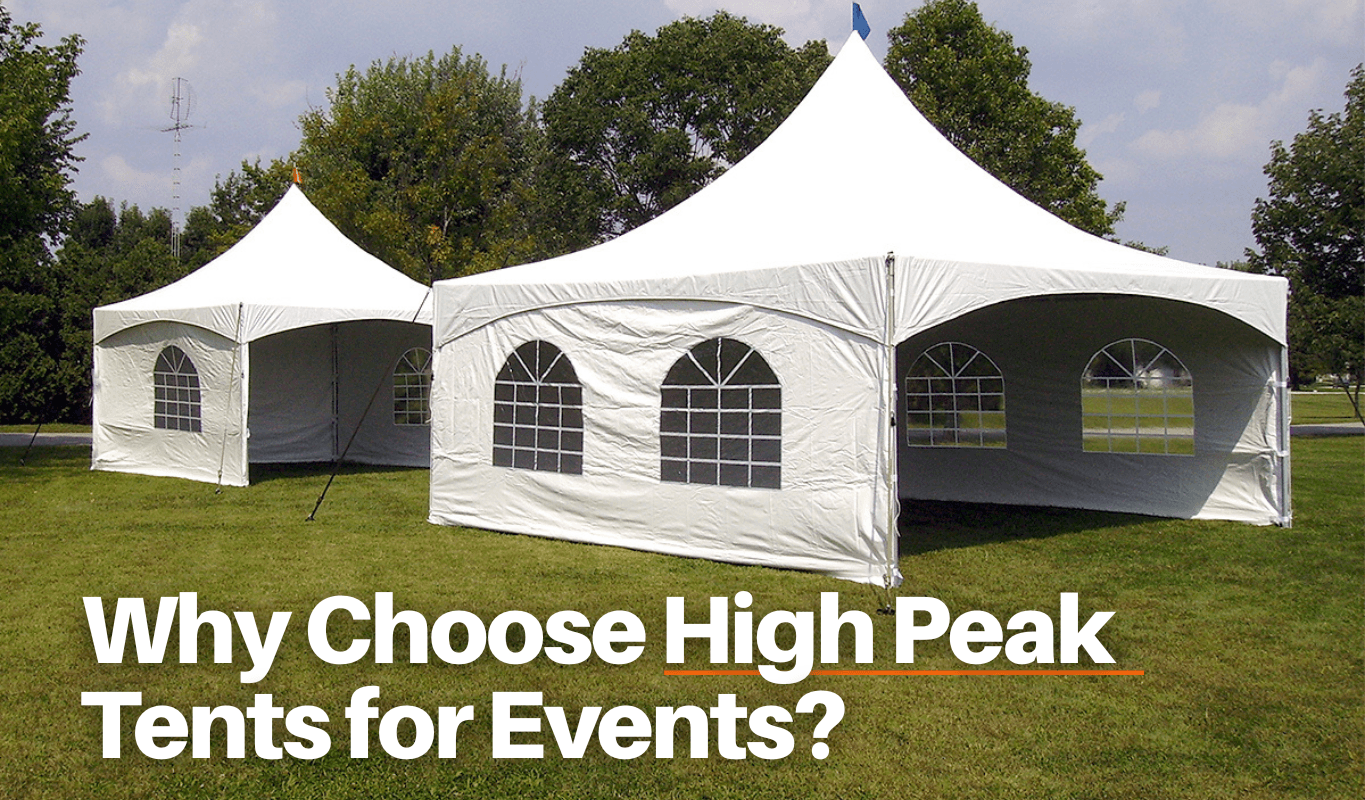 Why Choose High Peak Tents for Events? - CELINA