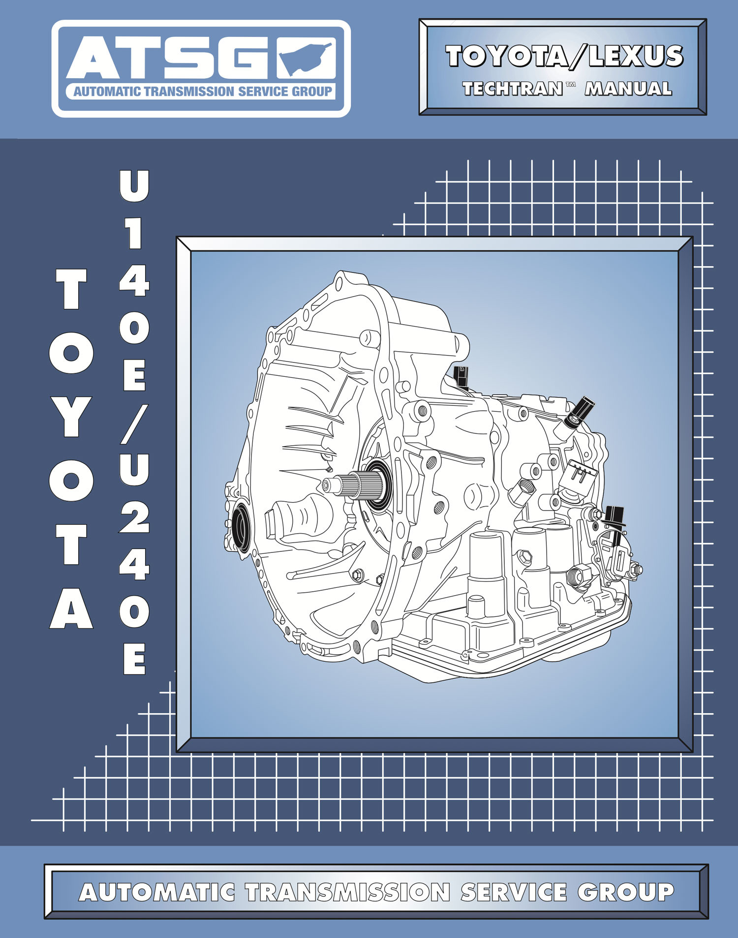 Toyota U140/U240 TechTran - ATSG Bookstore