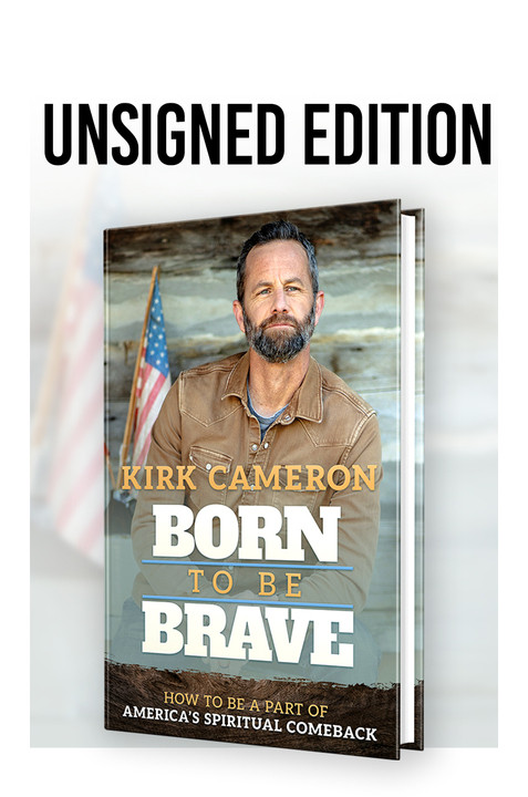 Born to Be Brave - Kirk Cameron (Signed Book)