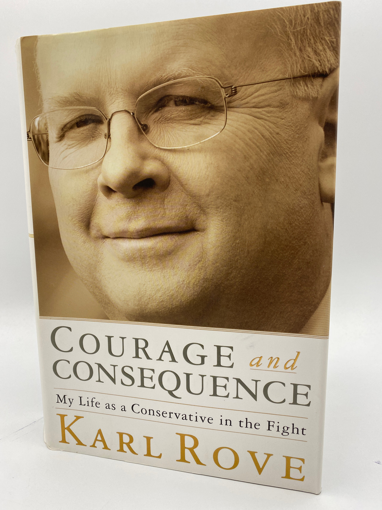 Courage and Consequence Autographed Book by Karl Rove ...