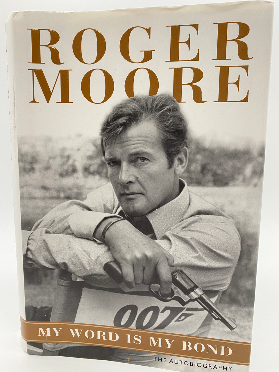 My Word Is My Bond - Roger Moore (Signed Book)