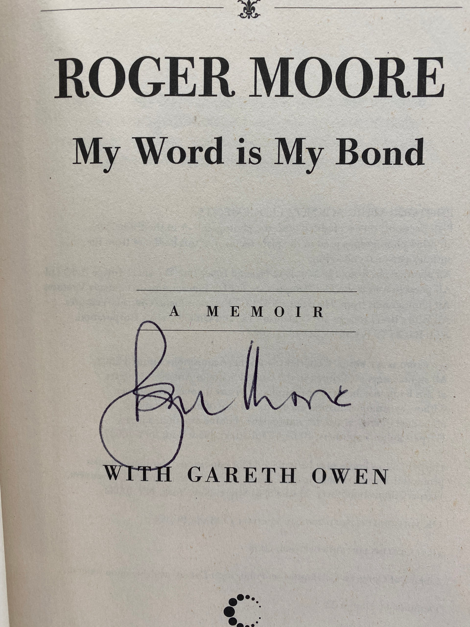 My Word Is My Bond - Roger Moore (Signed Book)