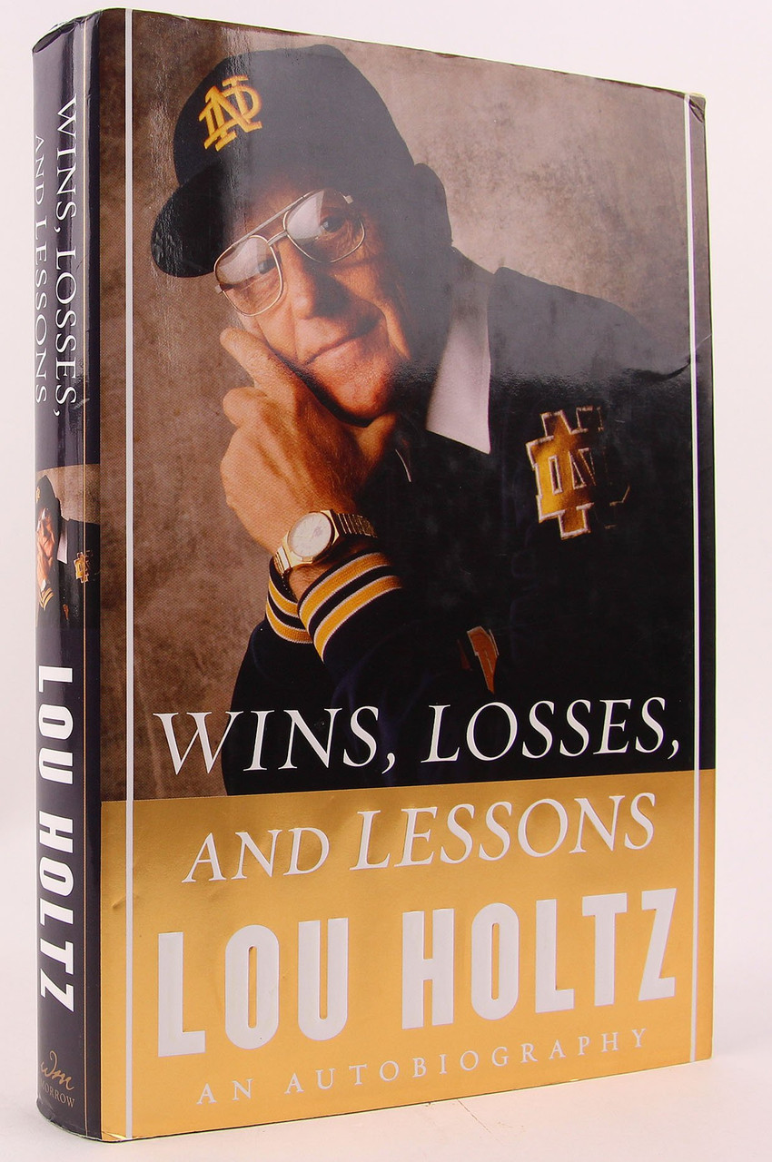 Wins, Losses, and Lessons - Lou Holtz (Signed Book)