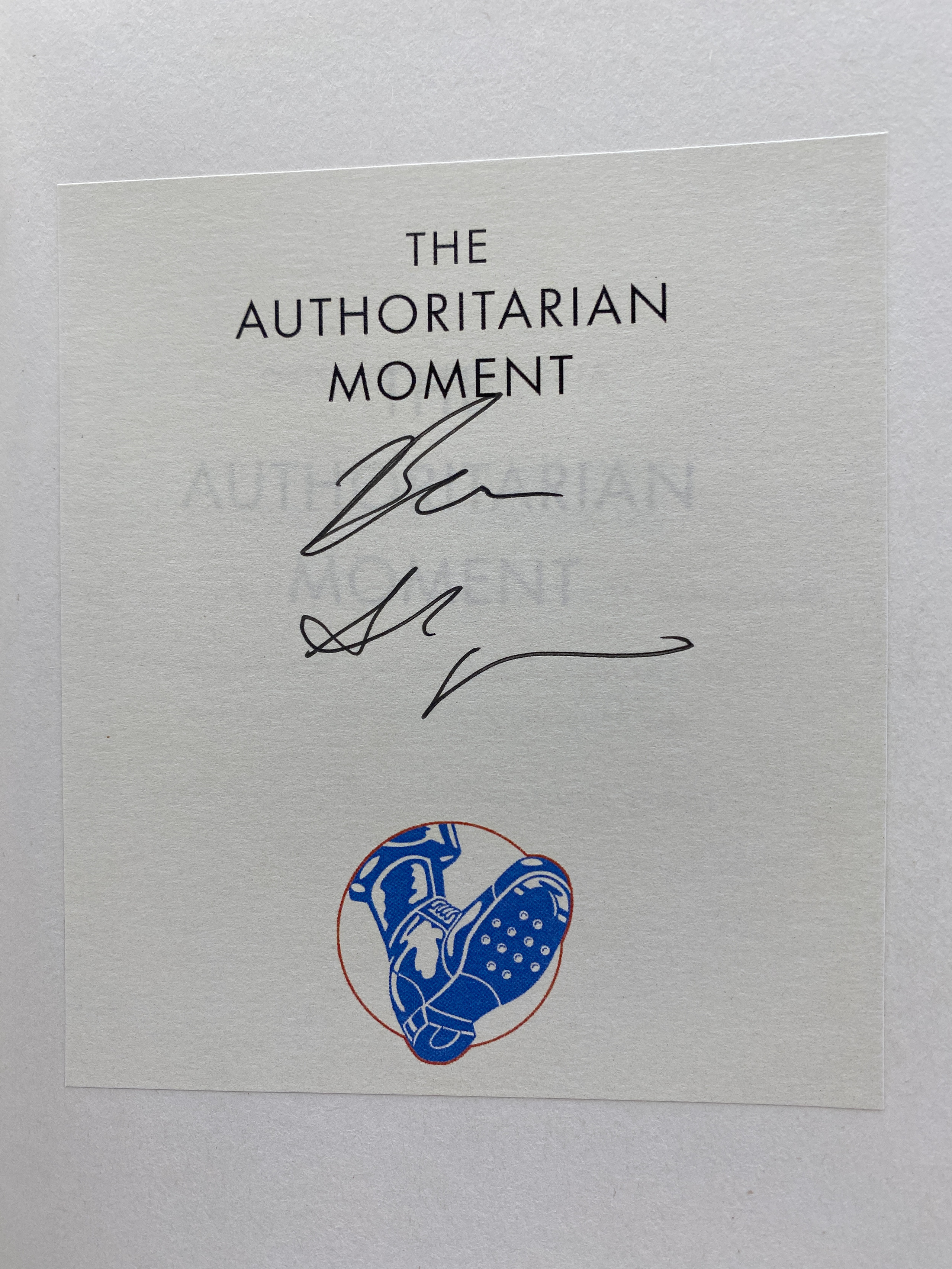 The Authoritarian Moment - Ben Shapiro (Signed Book)