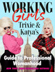 Working Girls - Trixie Mattel and Katya (Signed Book)