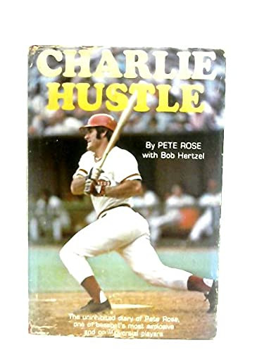 Charlie Hustle - Pete Rose,(Signed Book)