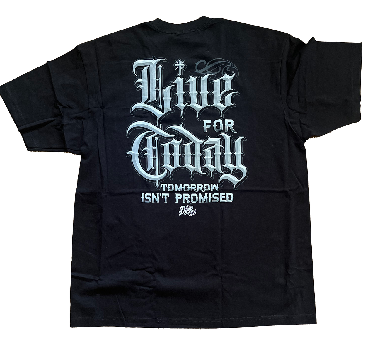 Dyse One Live Today T-Shirt | Streetwear & Shirts