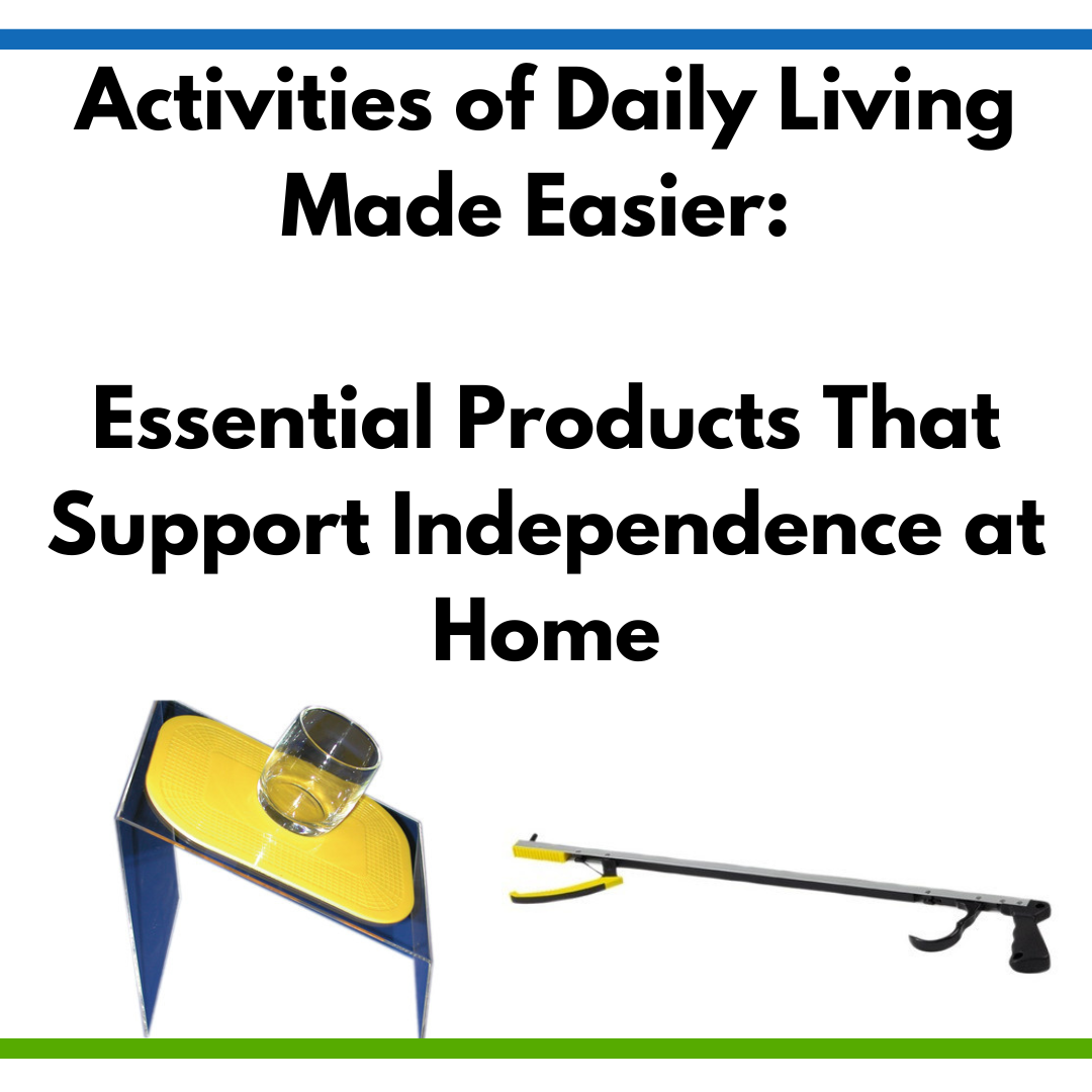 Activities of Daily Living Made Easier: Essential Products That Support ...