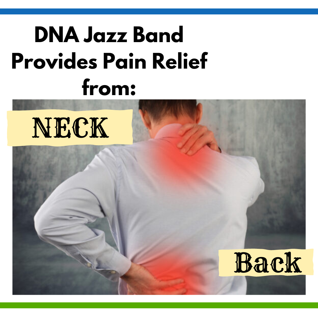 DNA Jazz Band Provides Relief from Neck and Back Pain ...
