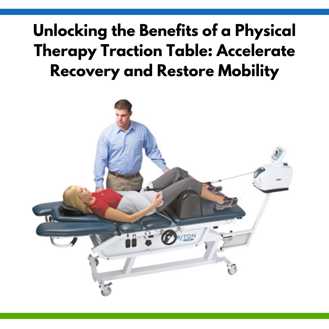 Unlocking the Benefits of a Physical Therapy Traction Table: Accelerate ...
