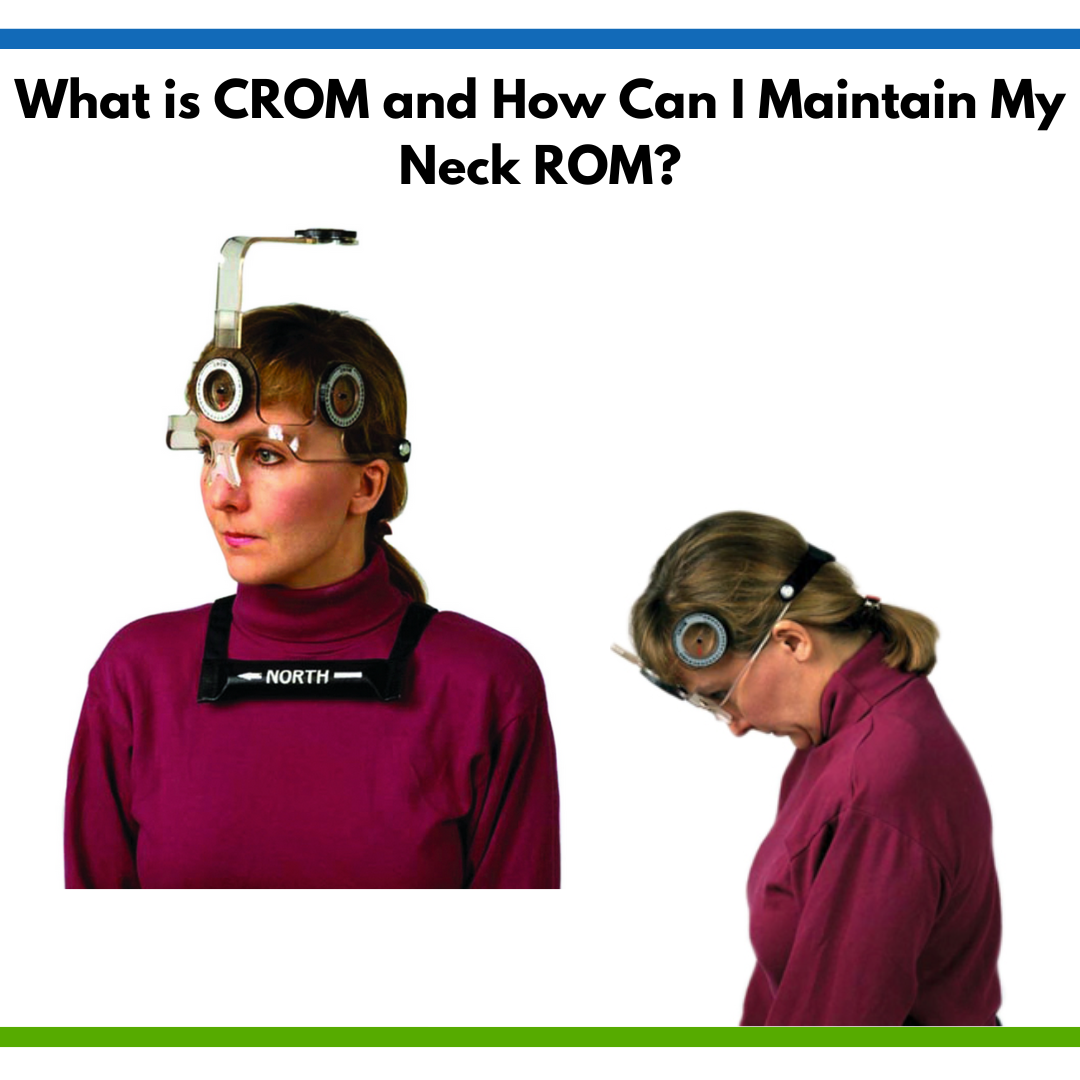 What is CROM and How Can I Maintain My Neck ROM ...