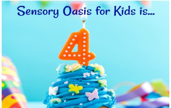 Sensory Oasis for Kids Turns 4! - Sensory Oasis for Kids