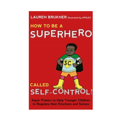 How to Be a Superhero Called Self-Control!