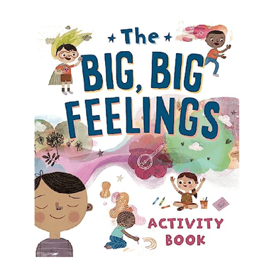 The Big, Big Feelings Activity Book - Sensory Oasis for Kids