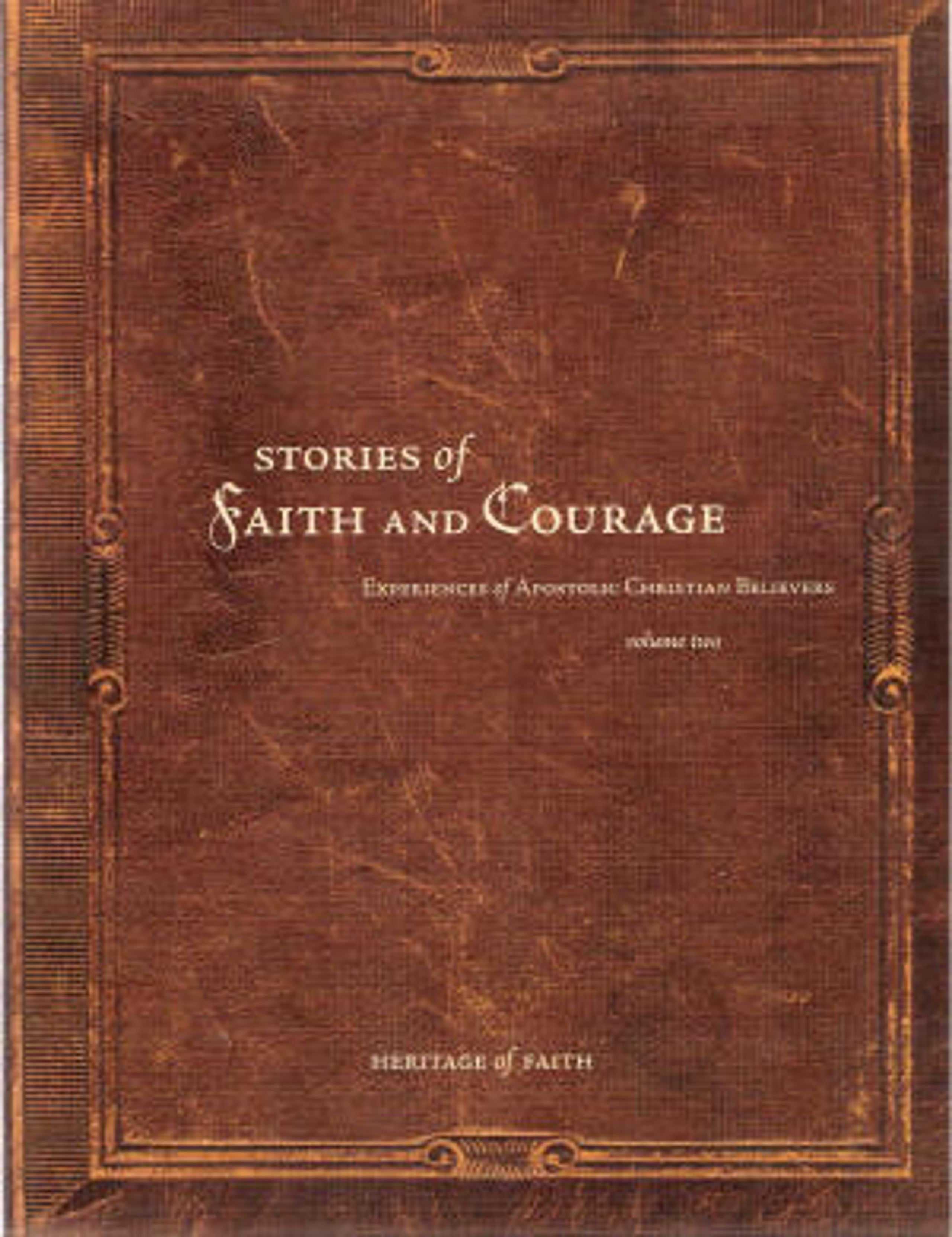 Stories of Faith and Courage Vol 1 - Book - Melt the Heart